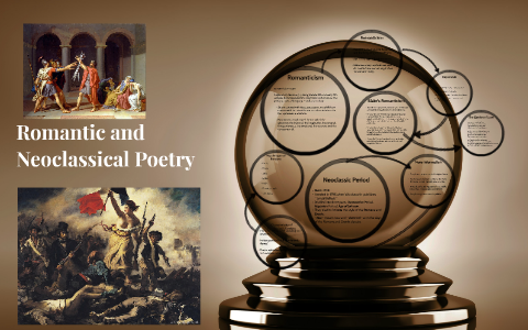 Romantic and Neoclassical Poetry by M R Jr on Prezi