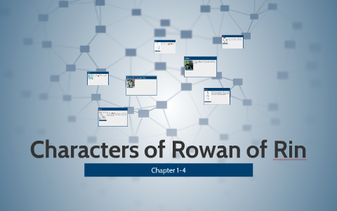 Characters of Rowan of Rin by Jaey Limb on Prezi