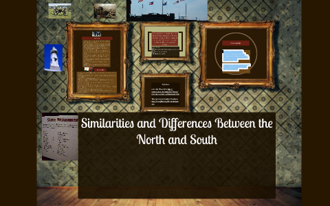 Similarities and Differences Between the North and South by Ashley ...