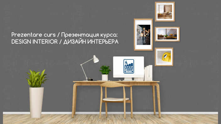 Prezentare curs Design interior ro/ru Fara PostPr cu exemple studenti ...