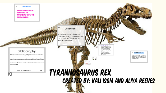 Tyrannosaurus Rex by kelly farr on Prezi