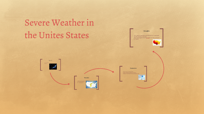 Severe Weather in the Unites States by Victoria Triola on Prezi