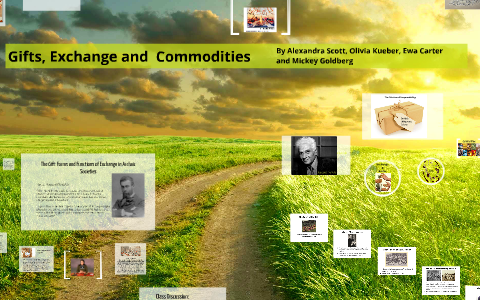Gifts and Commodities by Ewa Carter on Prezi