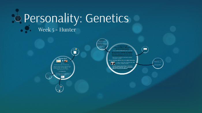 Personality: Genetics by Isaac Hunter on Prezi