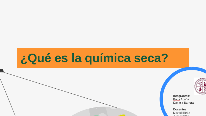 ¿Qué es la química seca? by Dangirl Indi on Prezi