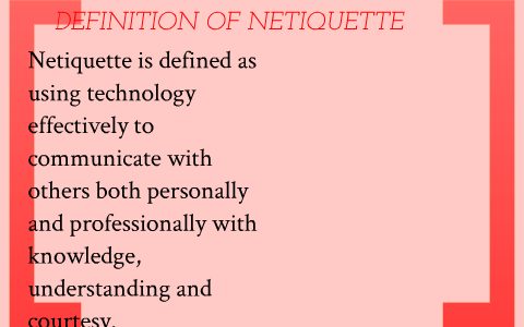 DEFINITION OF NETIQUETTE by Sedef açıl on Prezi