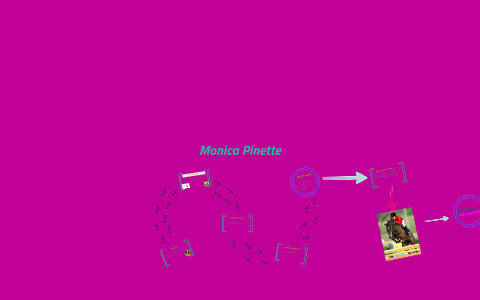 Monica Pinette by Jessica Rodgers on Prezi