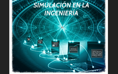 IMPORTANCIA DE LA SIMULACIÓN EN LA INGENIERÍA by Cristhian Gonzalez on ...