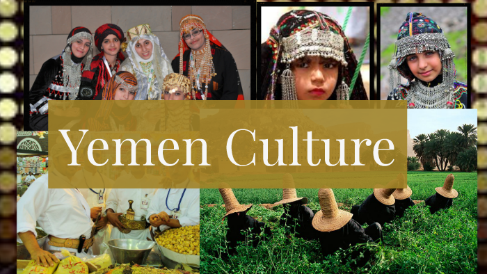 Yemen Culture by Shorq Ahmed on Prezi