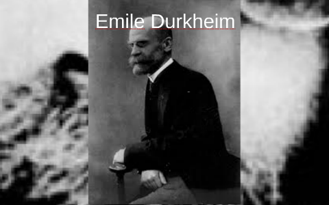 Emile Durkheim by yamila camps on Prezi