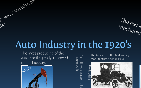 Auto Industry in the 1920's by Antonio Ulisse on Prezi