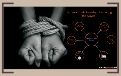 Methods of slave capture by Emily Drummond on Prezi