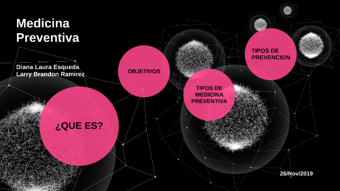 Medicina Preventiva by Diana Laura Esqueda Vazquez on Prezi