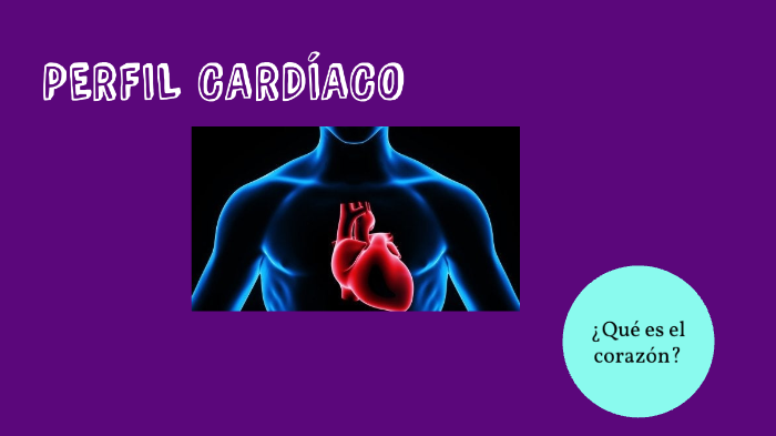 Perfil Cardiaco by Citlally Rodriguez on Prezi