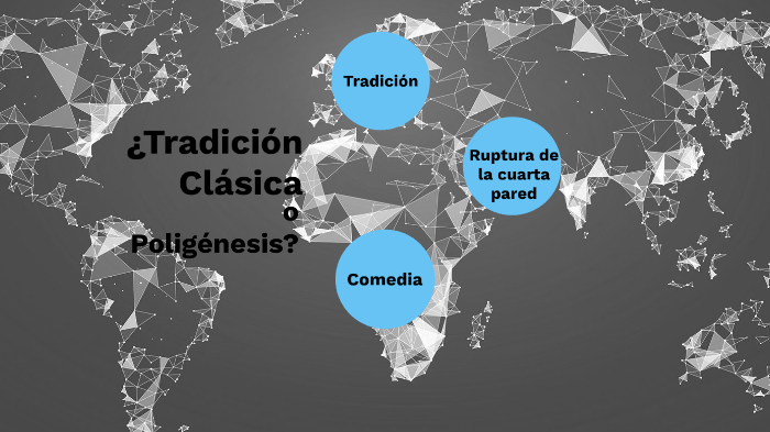 ¿Tradición Clásica o Poligénesis? by Daniel Orellano Miranda on Prezi