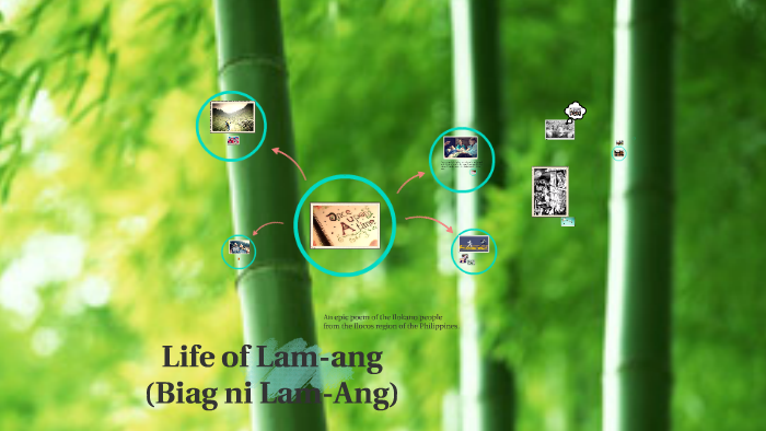 Life of Lam-ang (Biag ni Lam-Ang) by jefrey jazon on Prezi