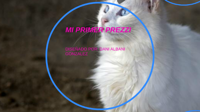 MI PRIMER PREZZI by dani albani gonzalez castro on Prezi