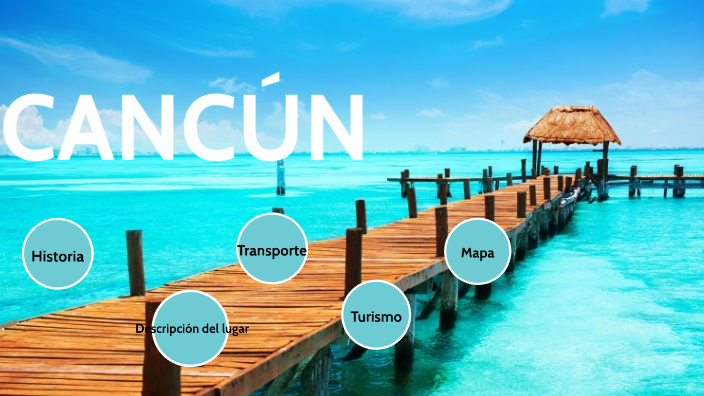 Cancún by isaac tabarez on Prezi