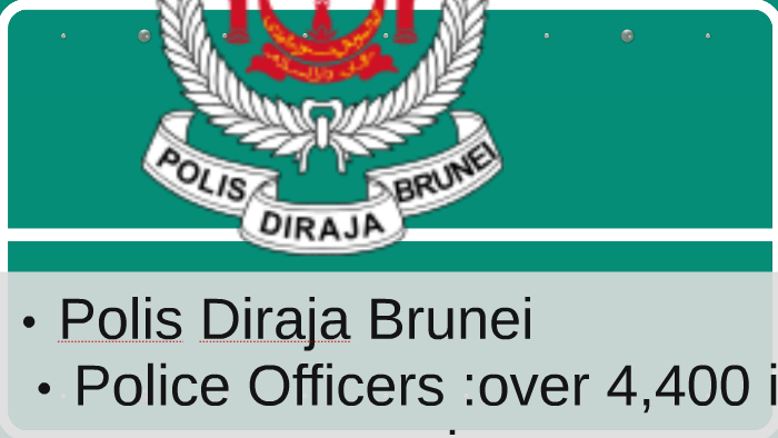 Royal Police Of Brunei by reynaldo sumale on Prezi