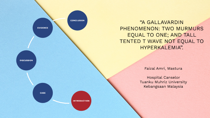 “A GALLAVARDIN PHENOMENON: TWO MURMURS EQUAL TO ONE; AND TALL TENTED T ...