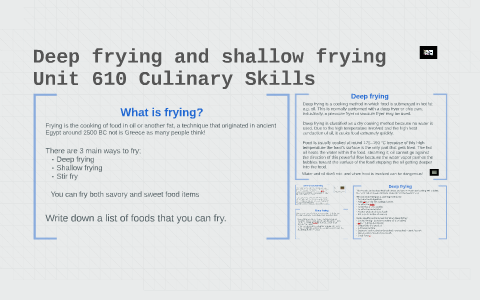 Deep frying and shallow frying by Danny Davies on Prezi