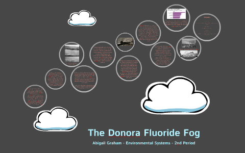 The Donora Fluoride Fog by Abby Graham on Prezi