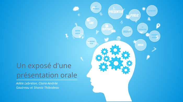 Un exposé d'une présentation orale by Shania Thibodeau on Prezi