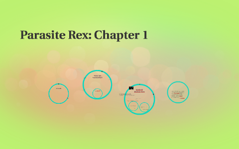 Parasite Rex: Chapter 1 by hannah bray on Prezi