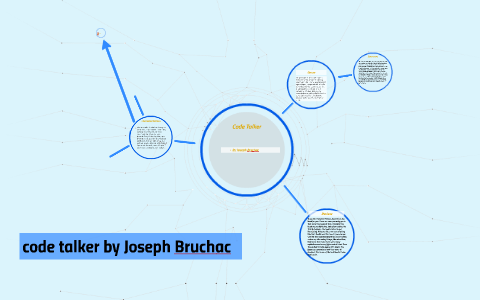 code talker by Joseph Bruchac by pedro vasquez on Prezi