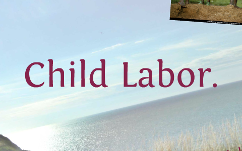Child Labor in Africa by Alyssa Strasser on Prezi