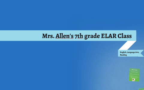 Mrs. Allen's 7th grade ELAR by Kayla Allen