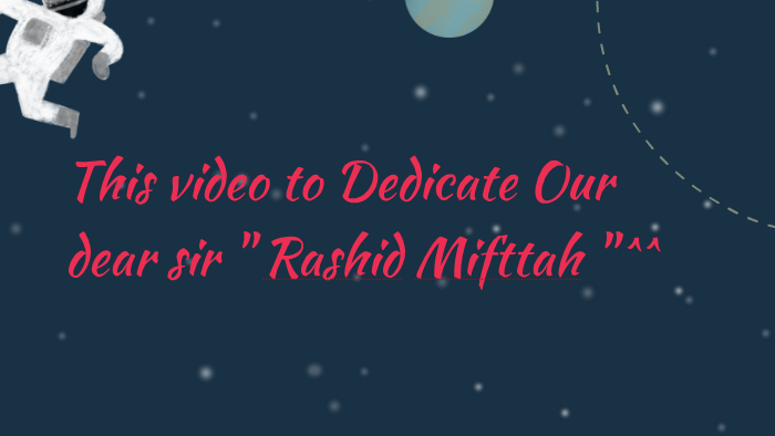 This video to Dedicate Our dear sir '' Rashid key '' by yahya gadi on Prezi