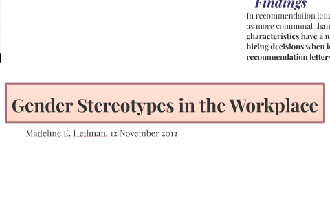 GENDER STEREOTYPES IN THE WORKPLACE by carylanne wolfington on Prezi