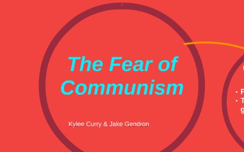 The Fear of Communism by Kylee Curry on Prezi