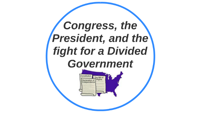Congress, President, and Divided Government by Stu Johnson on Prezi