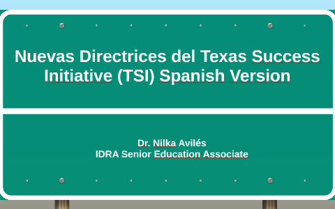 The New Texas Success Initiative (TSI) Guidelines Spanish by Nilka ...