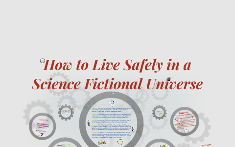How to Live Safely in a Science Fictional Universe by Cristian Miranda ...
