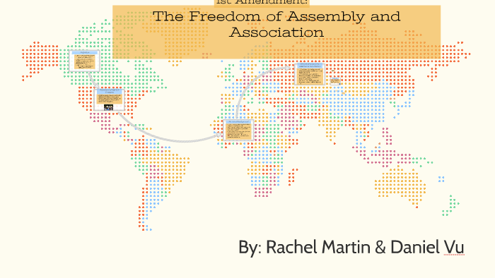 The Right of Assembly and Association by Rachel Martin on Prezi