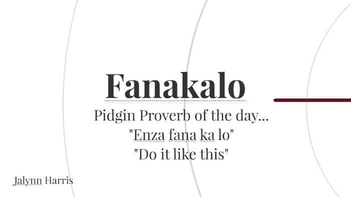 Fanakalo by Jalynn Harris on Prezi