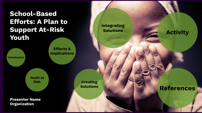 School-Based Efforts: A Plan to Support At-Risk Youth by Rose Hernandez ...