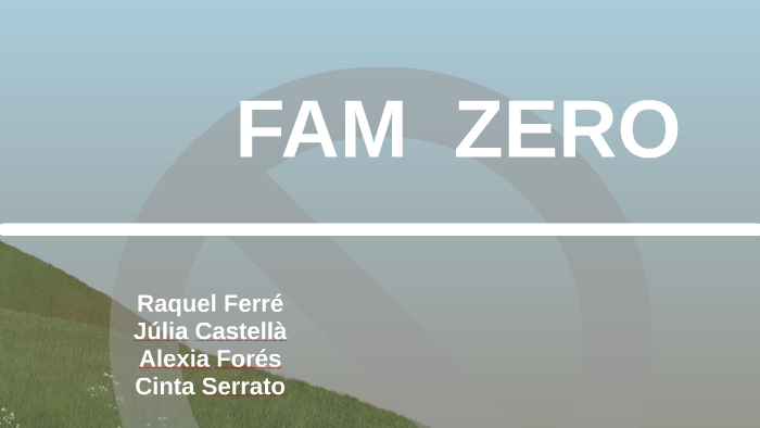 FAM ZERO by on Prezi