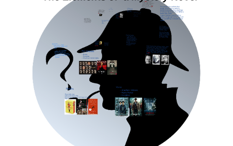 The Elements of a Mystery Novel by aniya trippett on Prezi