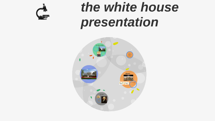 the white house presentation by kellen sargent on Prezi