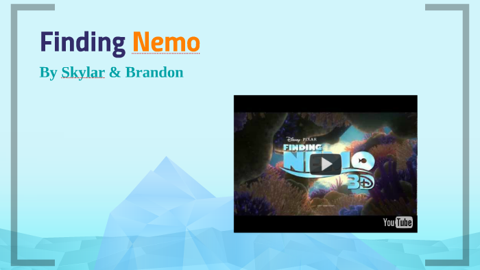 Finding Nemo by Brandon Beavers on Prezi