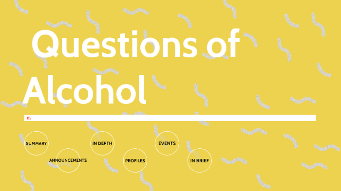 Alcohol questions by John Nyerges on Prezi