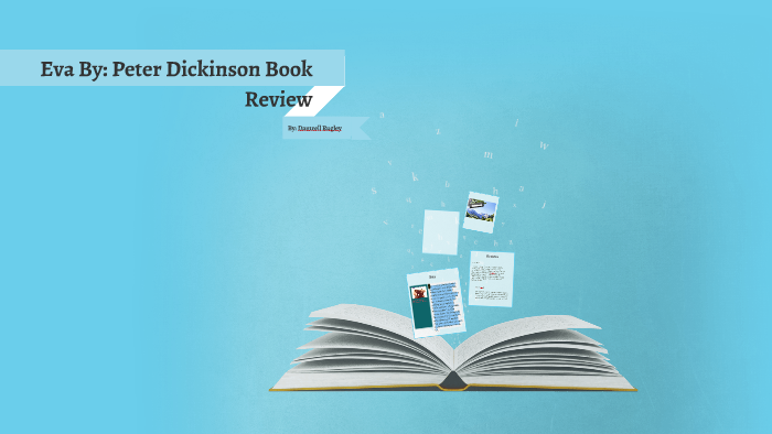 Eva By: Peter Dickinson Book Review by on Prezi