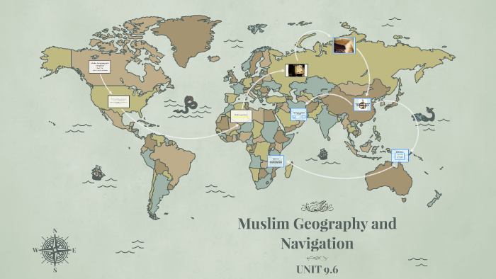 Muslim Geography and Navigation by Dana Hoballah on Prezi