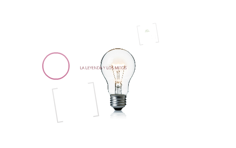 LA LEYENDA Y EL MITO by ruth ulloa rodriguez on Prezi