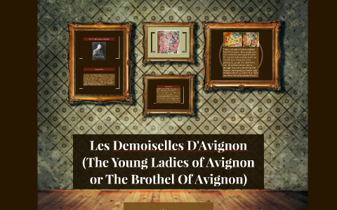 Les Demoiselles D'Avignon by Kyla Moss` on Prezi