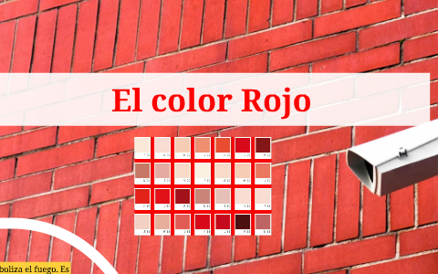 El color Rojo by Joel Romero on Prezi